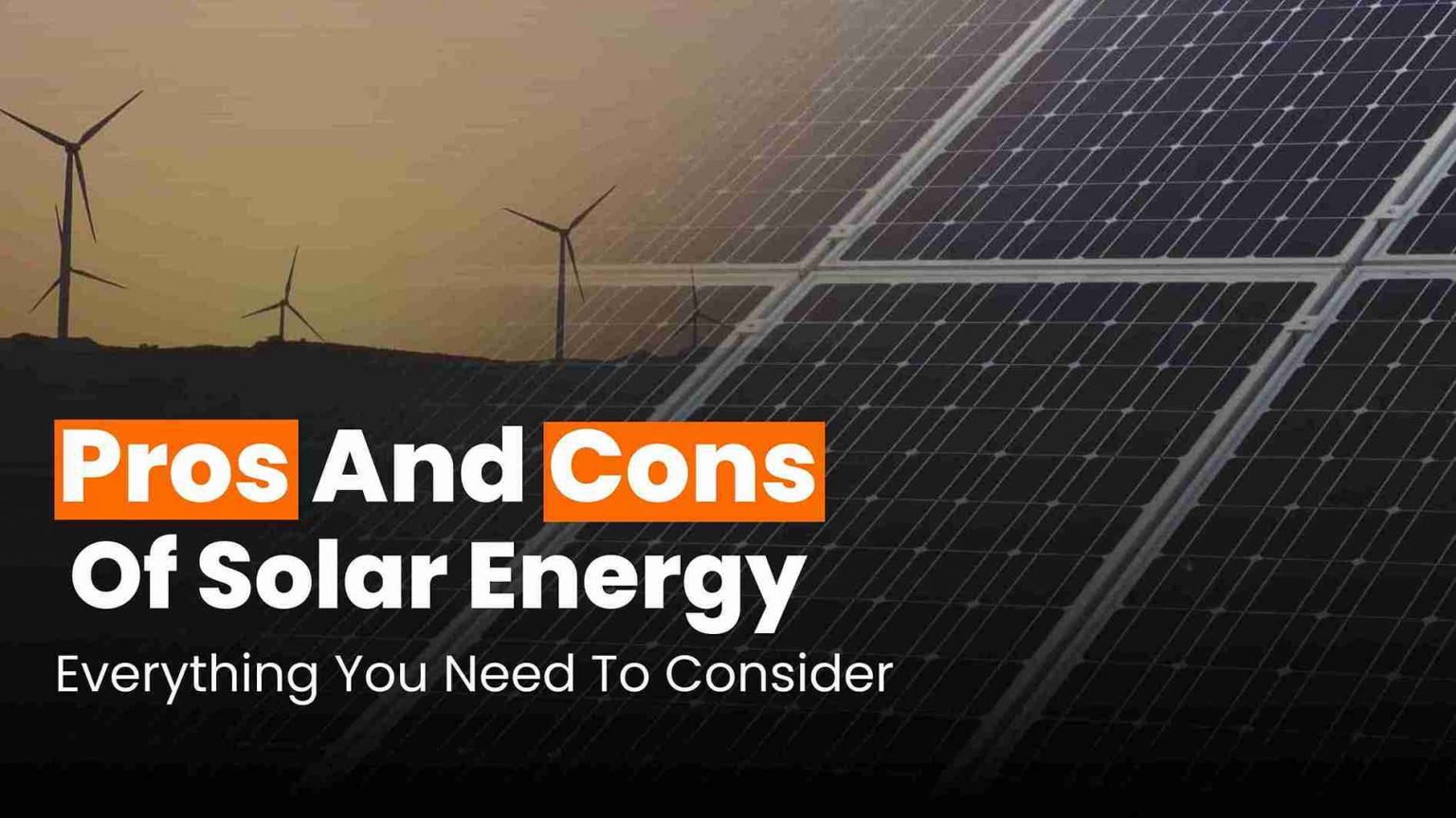 Pros and Cons of Solar Energy: Is It Right for You?