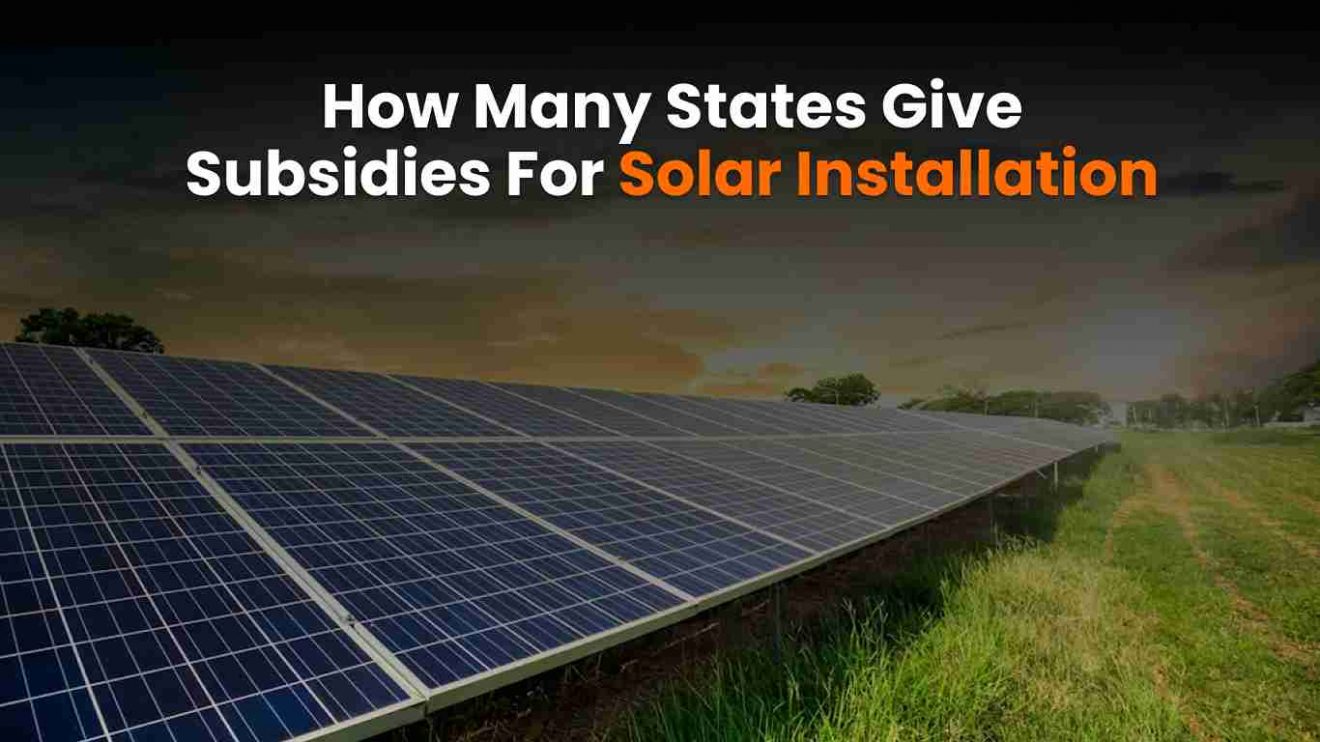 Solar Incentives: States Offer Subsidies For Solar