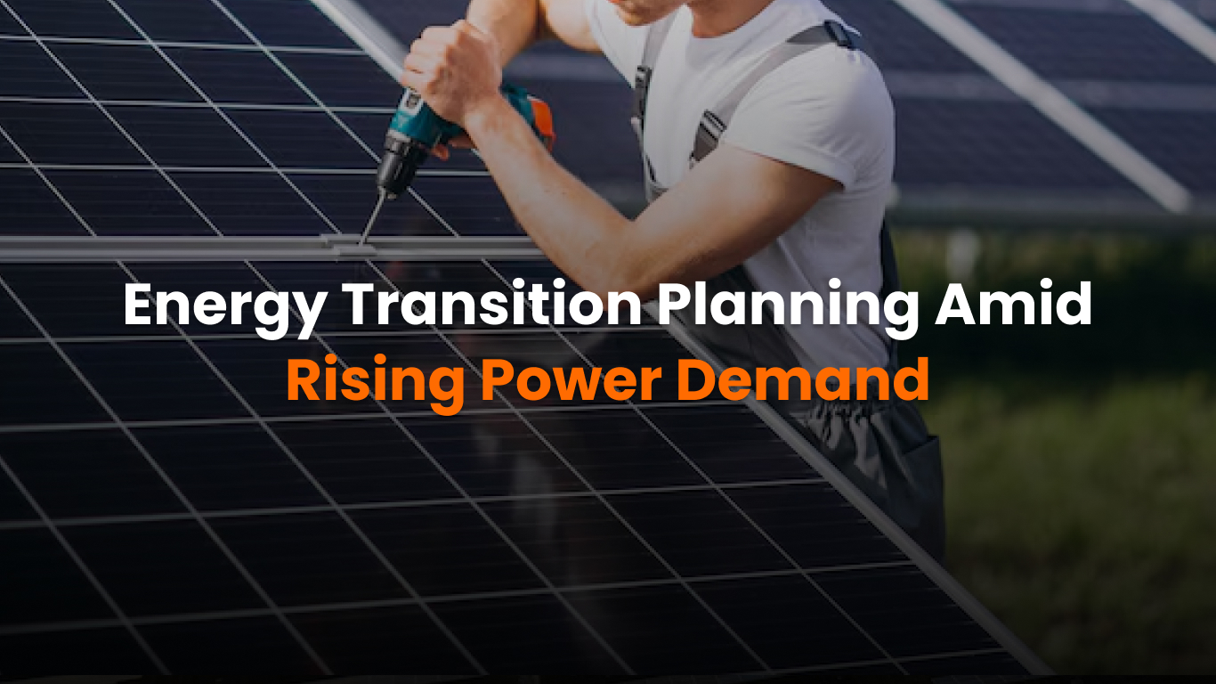 Energy Transition Planning Amid Rising Power Demand