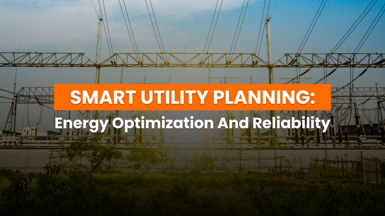 Smart Utility Planning: Energy Optimization and Reliability